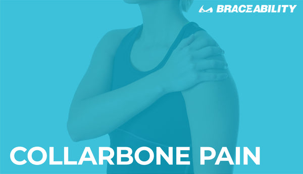 Collarbone Pain | What is Causing my Clavicle to Hurt?