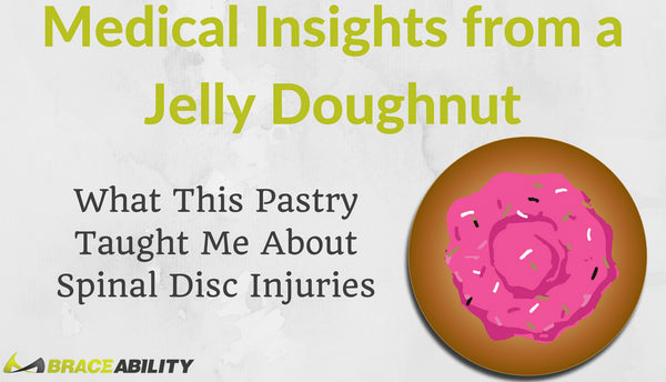 What A Doughnut Can Teach You About Spinal Disc Injuries