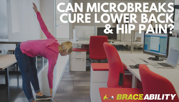 Mircrobreak Exercises | Reduce Lower Back and Hip Pain from Sitting
