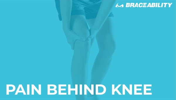 Pain Behind Knee | Why it Hurts in Back of or Under your Kneecap