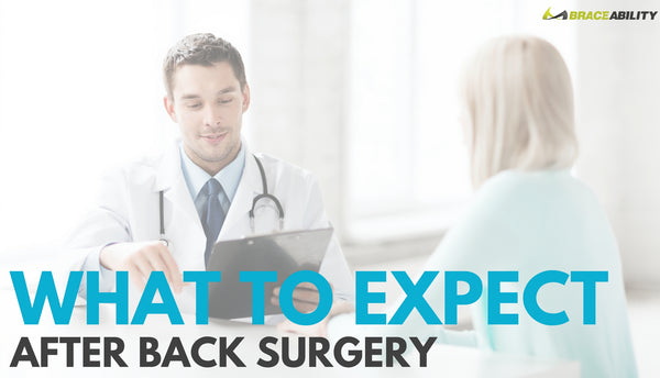 What to Expect After Back Surgery - Best Ways to Recover